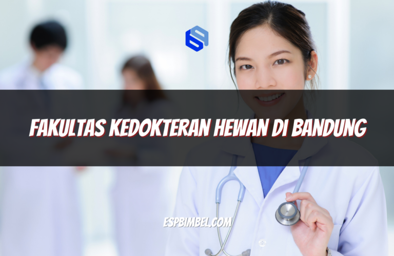 Fakultas Kedokteran Hewan di Bandung: Pilihan Terbaik untuk Calon ...